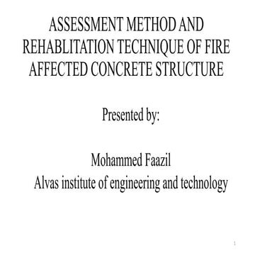 Assessment and rehabilitation technique of fire damaged structures | PPTX