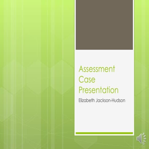 Assessment case presentation 2 | PPT