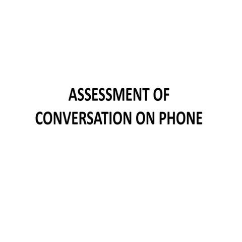 Assessment conversation on phone | PPTX