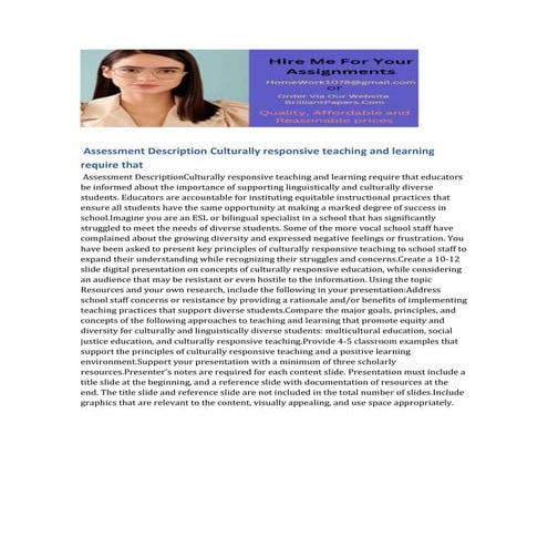 Assessment Description Culturally responsive teaching and learning require that.docx