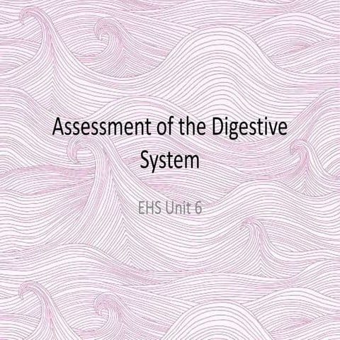 Digestive System Assessment EHS Unit 6 | PPTX