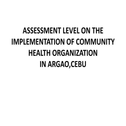Assessment level in the implementation of community | PPTX | Medical Health