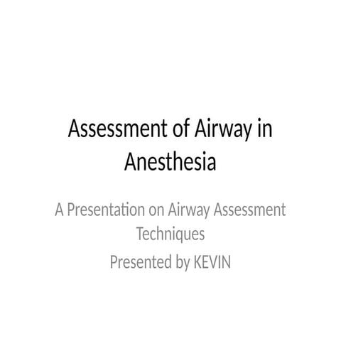 Assessment of Airway in Anesthesia and Management | PPTX