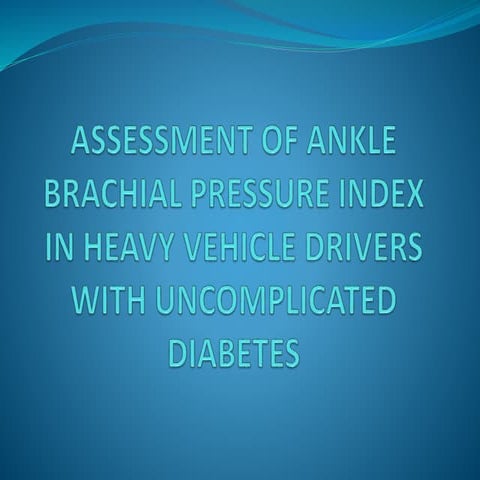 Assessment of ankle_brachial_pressure_index_in_drivers | PPTX