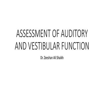 ASSESSMENT OF AUDITORY AND VESTIBULAR DYSFUNCTION.pptx