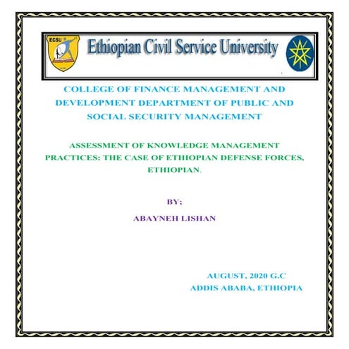 Assessment of knowledge management practices the case of ethiopian defense forces, ethiopian. | PDF