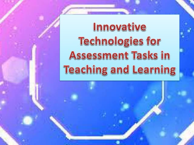 Innovative Technologies for assessment task in teaching and learning | PDF