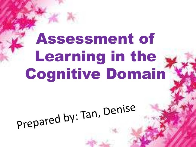 Assessment of learning in the cognitive domain