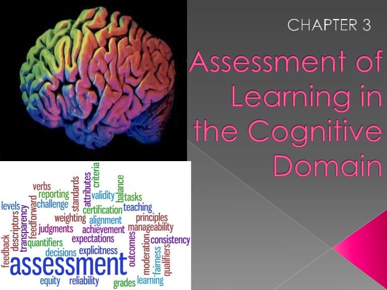 Assessment of learning in the cognitive domain (my part)