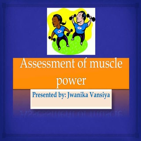 Assessment of muscle power | PPTX