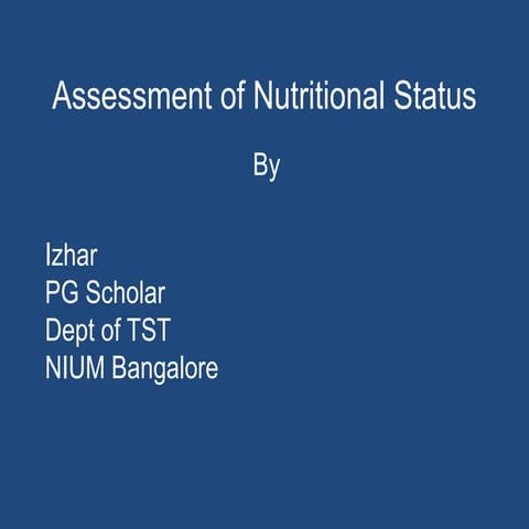 Assessment of nutritional status and nutritional history | PPTX