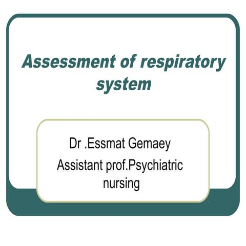 Assessment of respiratory system | PPT