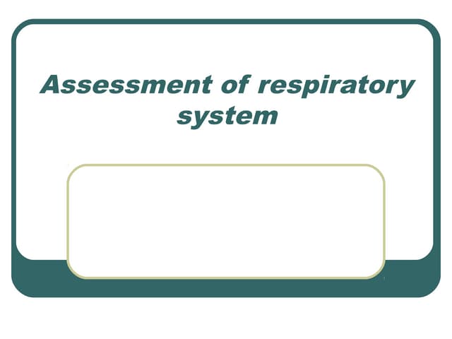 Respiratory Assessment | PPTX