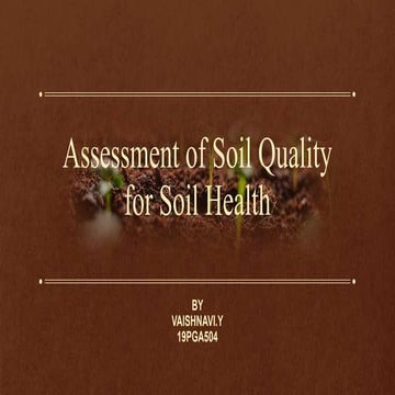 Assessment of soil quality for soil health | PPTX
