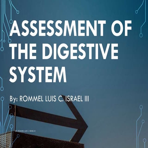 ASSESSMENT OF THE DIGESTIVE SYSTEM.pptx | Digestive Disorders ...