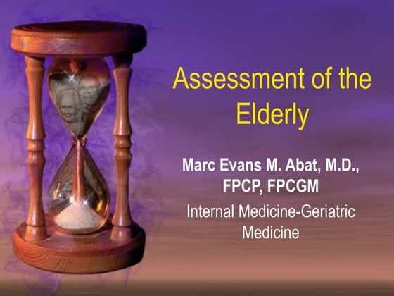 Geriatric Assessment , Assessment of Elderly | PPTX