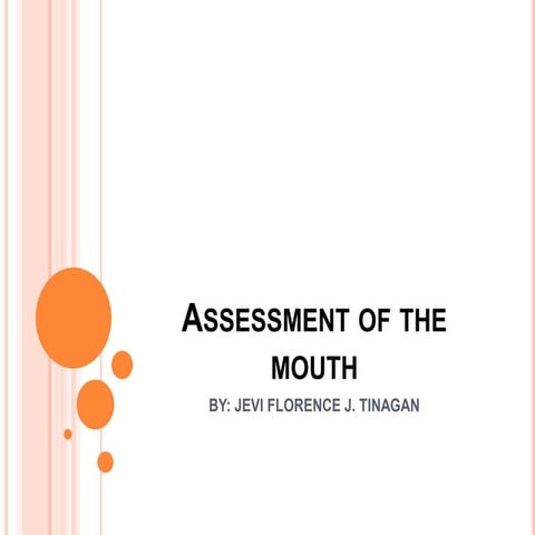 Assessment of the mouth MINE.pptx