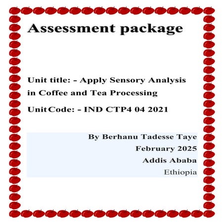 Assessment package Apply Sensory Analysis in Coffee and Tea Processing.pdf