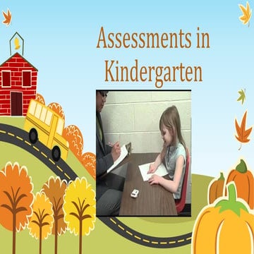 Assessments in kindergarten | PPTX