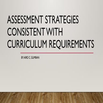 Assessment Strategies Consistent with Curriculum Requirements.pptx