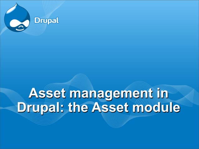 Asset Management In Drupal Using The Asset Module Pdf