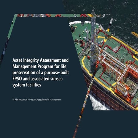 Asset Integrity Management for purpose-built FPSOs and subsea system ...
