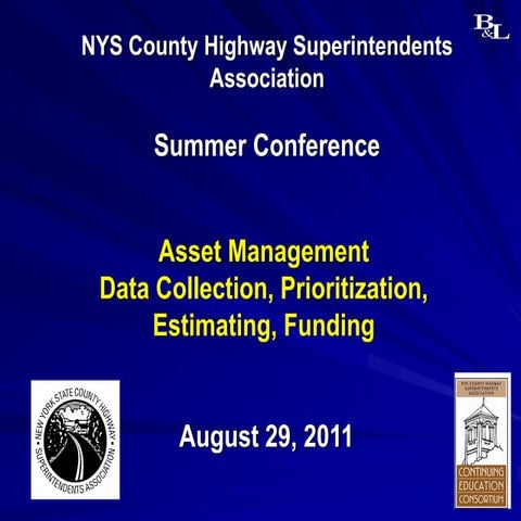 Asset Management - Data Collection, Prioritization, Estimating, Funding ...