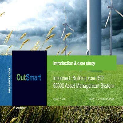 Building your ISO 55000 Wind Asset Management System - Introduction and ...