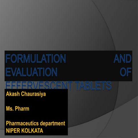 Formulation And Evalution Of Effervescent Tablet Pptx