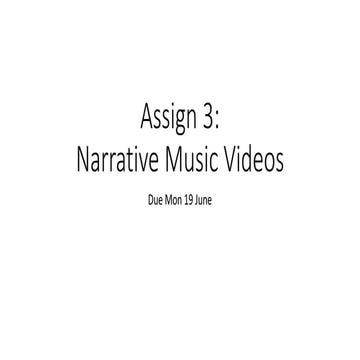 Assign 3 narrative music videos | PPTX