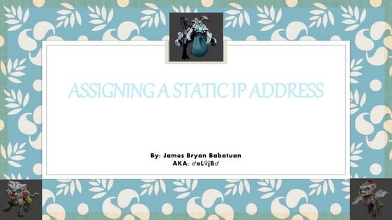 Assigning a static ip address | PPT Assigning a static ip address | PPT