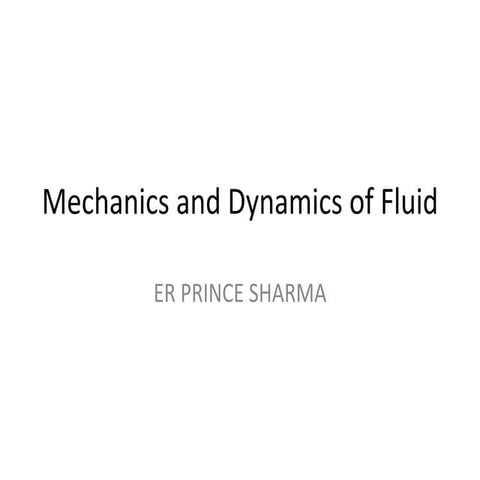 Mechanics and dynamics of fluid | PPT