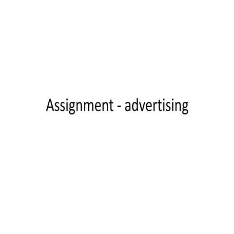 Assignment advertising | PPT
