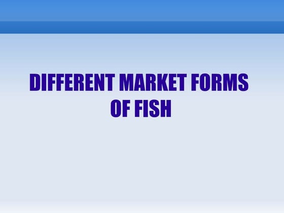Market form of fish | PPTX