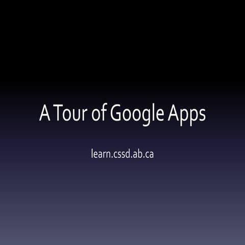 A Tour of Google Apps | PPTX
