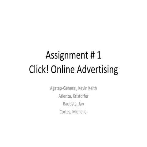 Click! Online Advertising Assignment #1 | PPT