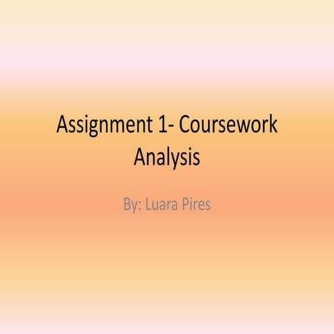 Assignment 1 coursework analysis | PPTX
