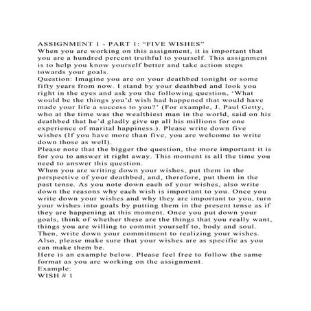 ASSIGNMENT 1 - PART 1 FIVE WISHES”When you are working on this.docx