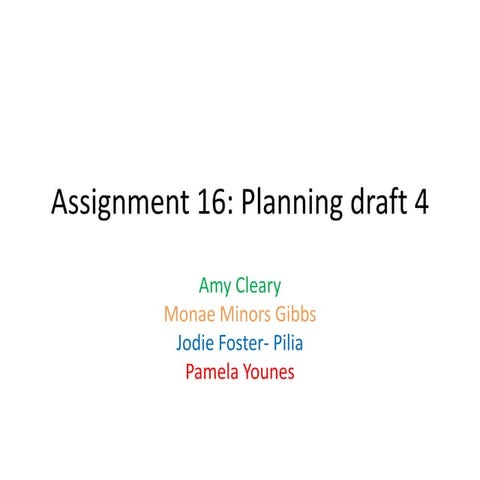 Assignment 16 draft 4 | PPTX