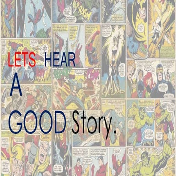 LETS HEAR A GOOD STORY.. | PPTX