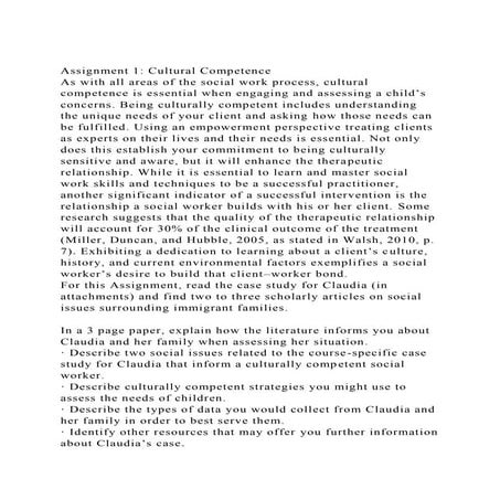 Assignment 1 Cultural CompetenceAs with all areas of the social.docx