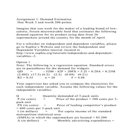 Assignment 1 Demand Estimation Due Week 3 and worth 200 points.docx