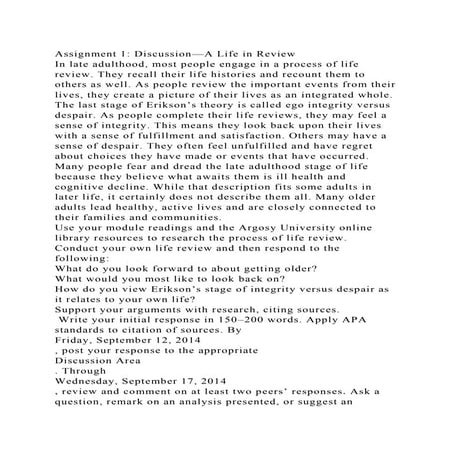 Assignment 1 Discussion—A Life in ReviewIn late adulthood, most p.docx