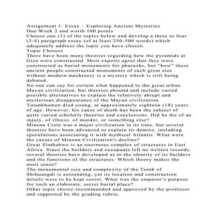 Assignment 1 Essay – Exploring Ancient MysteriesDue Week 2 and wo.docx