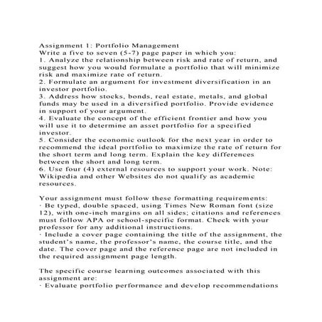 Assignment 1 Portfolio ManagementWrite a five to seven (5-7) pa.docx