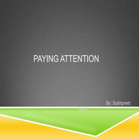 Assignment 2 (Paying Attention) | PPTX