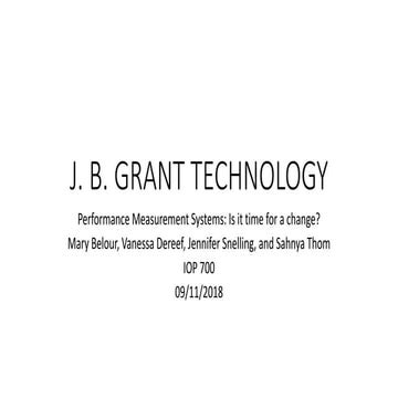 Assignment 2.2 presentation jb grant case study group 4 (part 1) | PPT