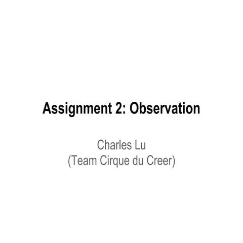 Assignment 2 observation (charles lu) | PDF