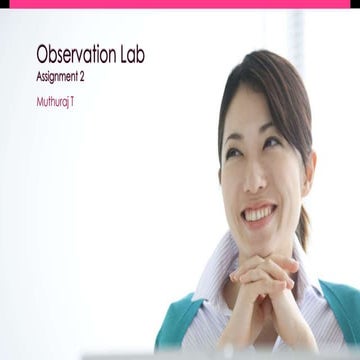 Assignment 2 - Observation Lab By Muthu | PPT