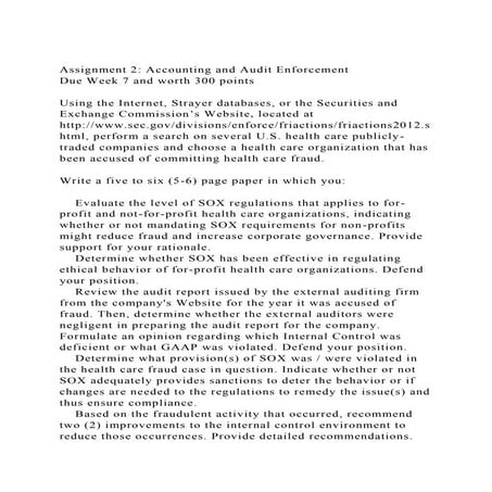 Assignment 2 Accounting and Audit EnforcementDue Week 7 and wor.docx